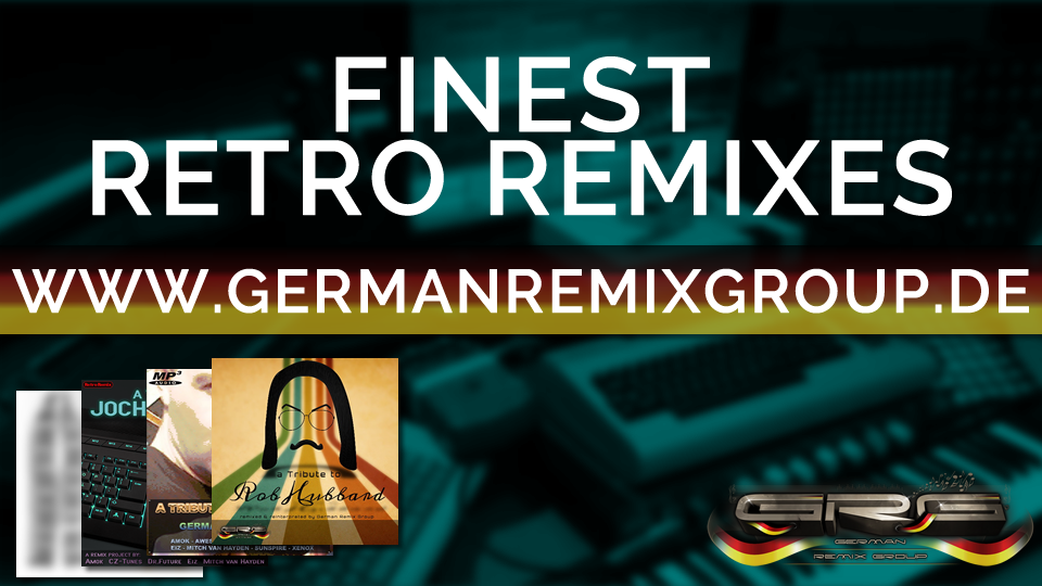GRG | German Remix Group | Creators of the retro remix tribute albums...